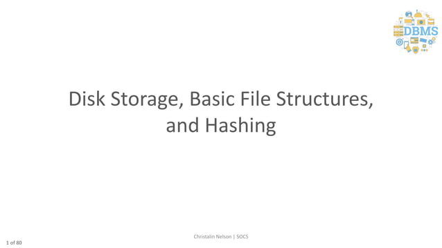 DiskStorage_BasicFileStructuresandHashing.pdf