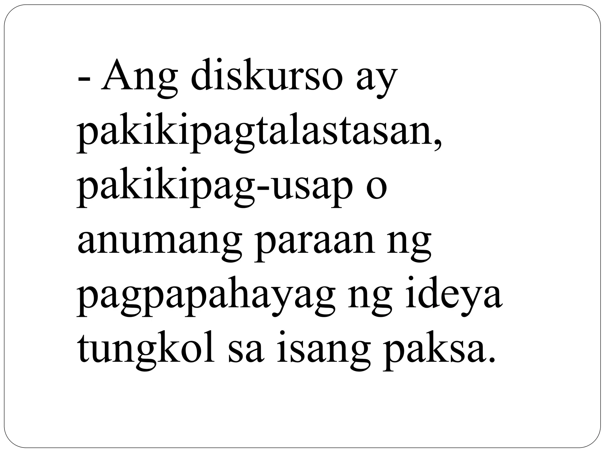 Diskurso sa Filipino | PPTX