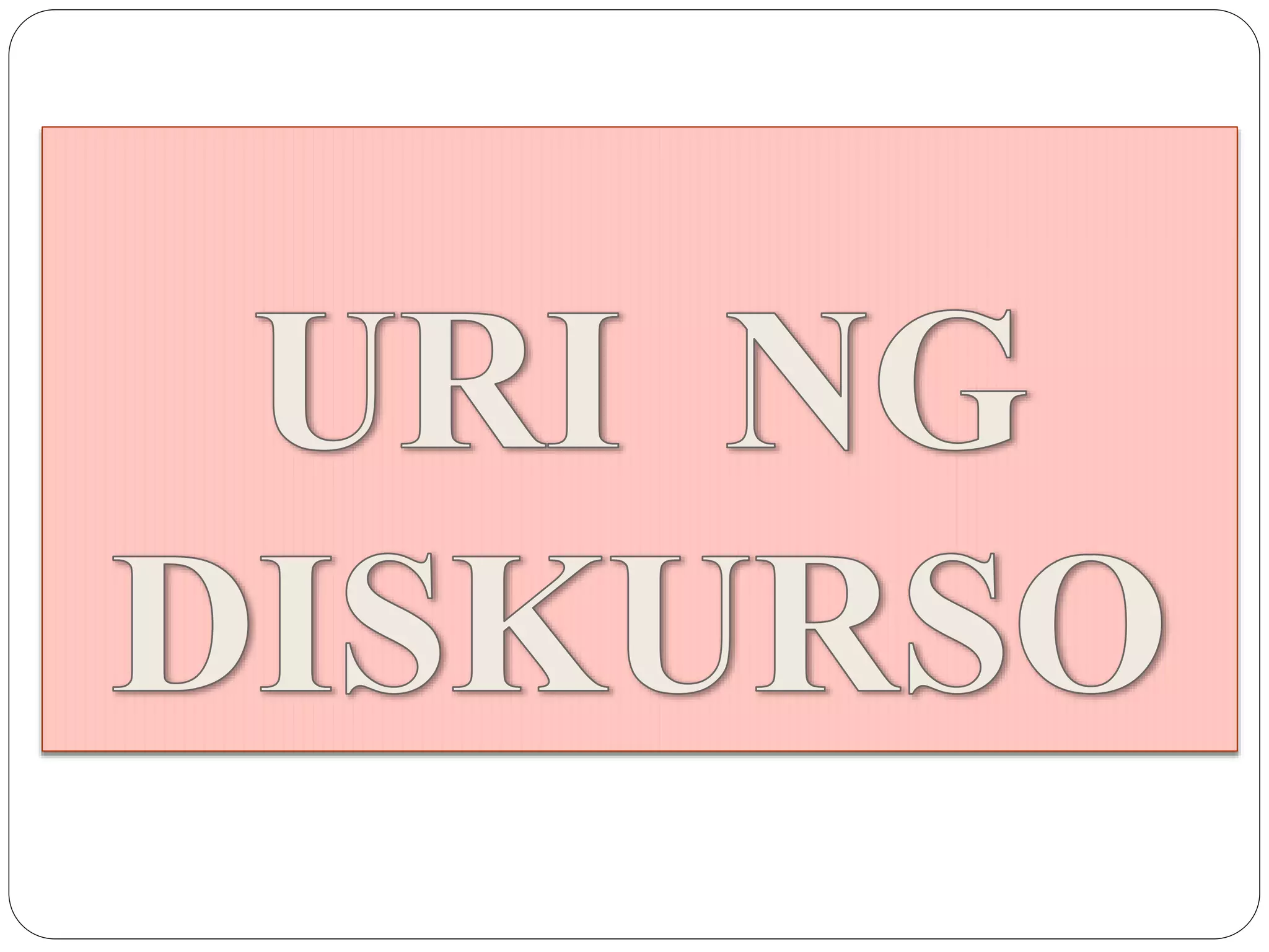 Diskurso sa Filipino | PPTX