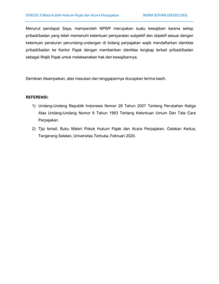 Diskusi 3 Hukum Pajak dan Acara Perpajakan memperoleh NPWP adalah hak kewajiban Wajib Pajak.pdf