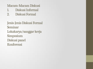Diskusi Dalam Komunikasi Kelompok PPT PENDIDIKAN | PPTX