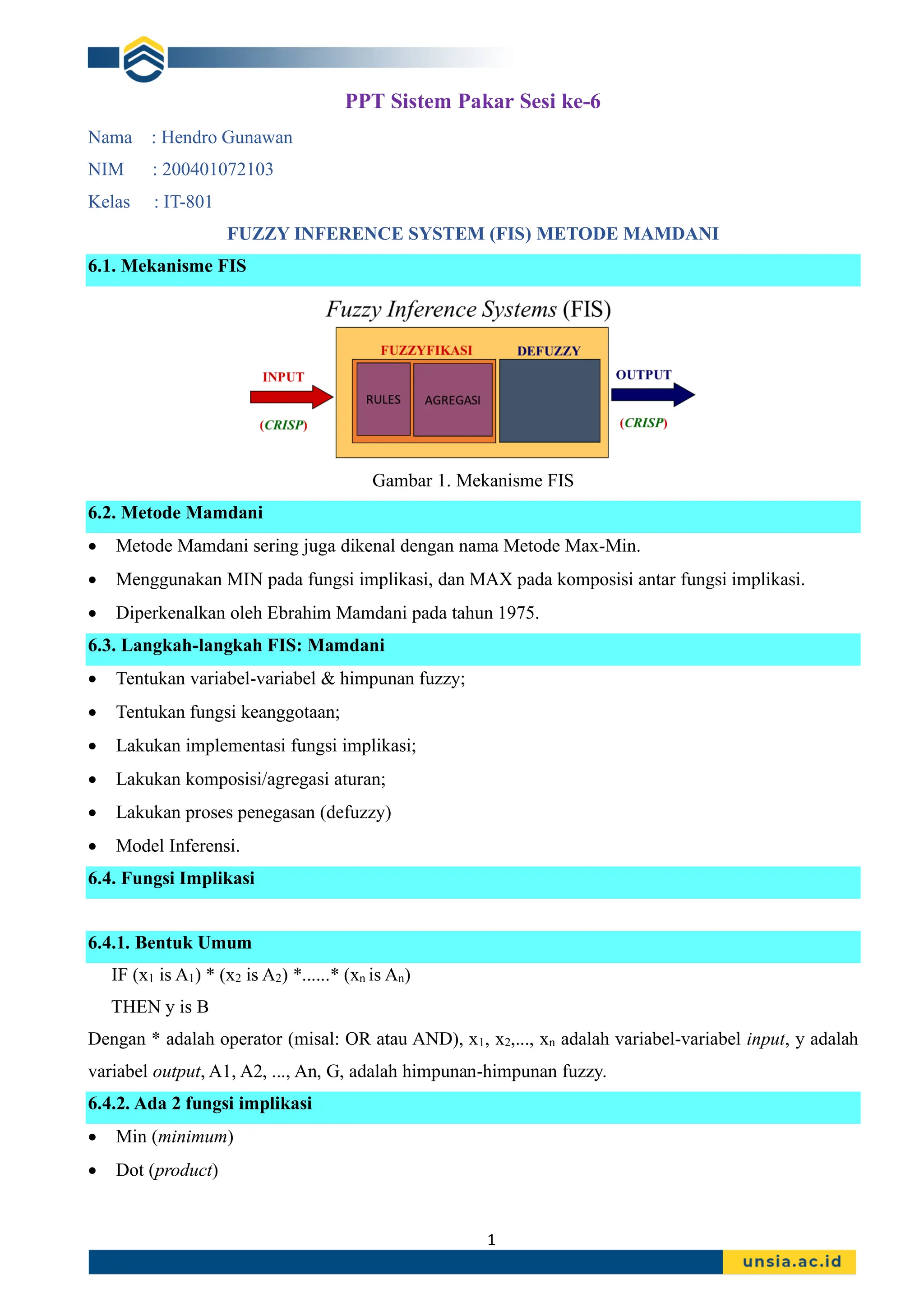 Metode Mamdani sering juga dikenal dengan nama Metode Max-Min. Diskusi ...