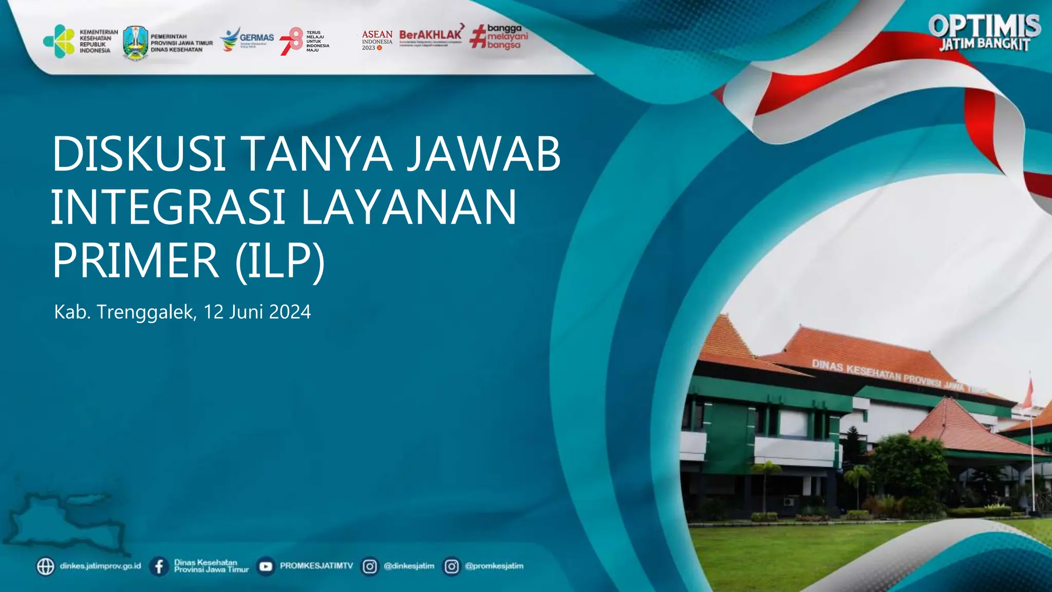 DISKUSI TANYA JAWAB INTEGRASI LAYANAN PRIMER (ILP), kab trenggalek 12 ...