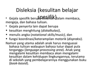Disleksiadisgrafia kelompok irma1 | PPT