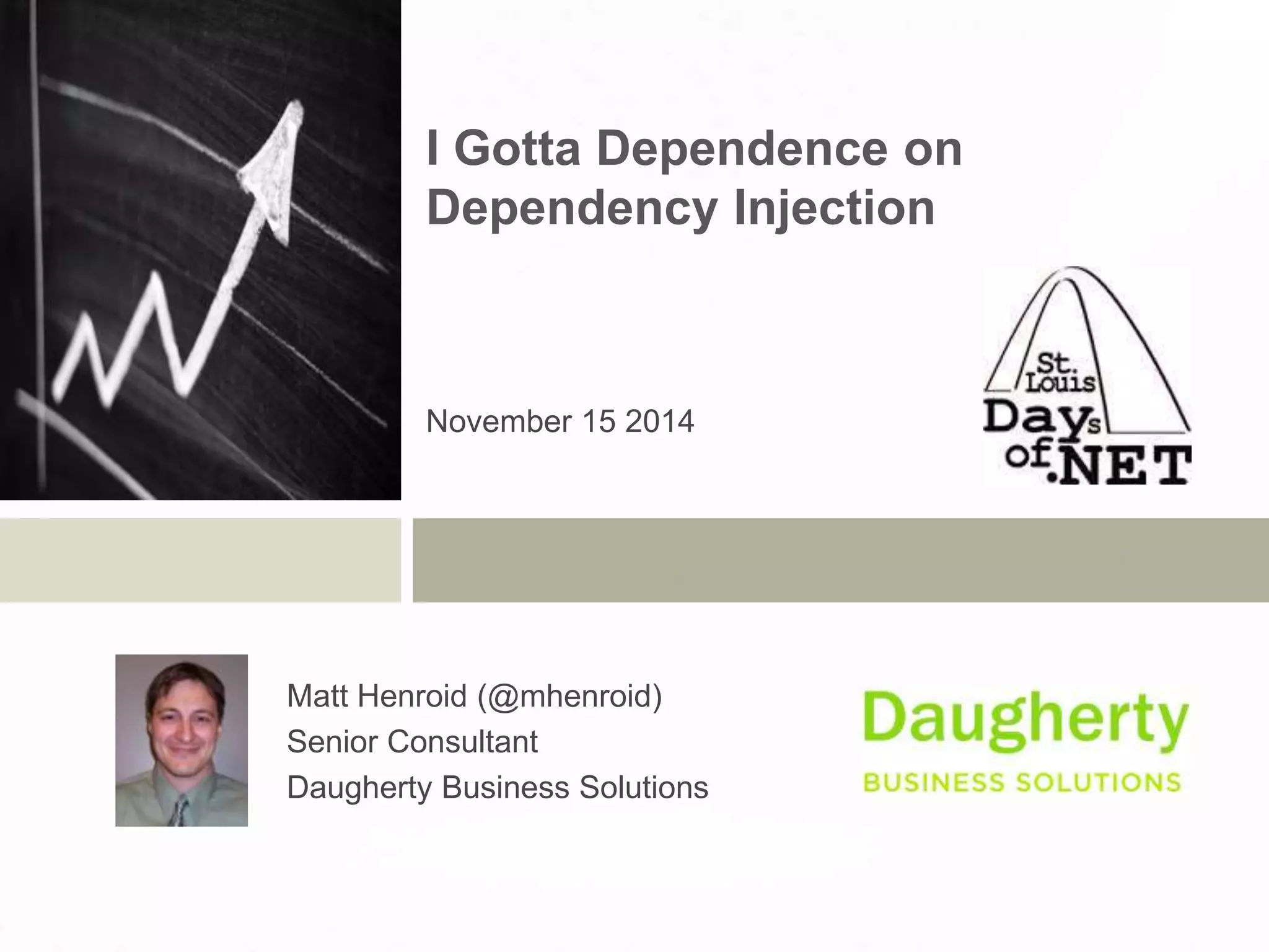 I gotta dependency on dependency injection | PPTX | Programming Languages | Computing