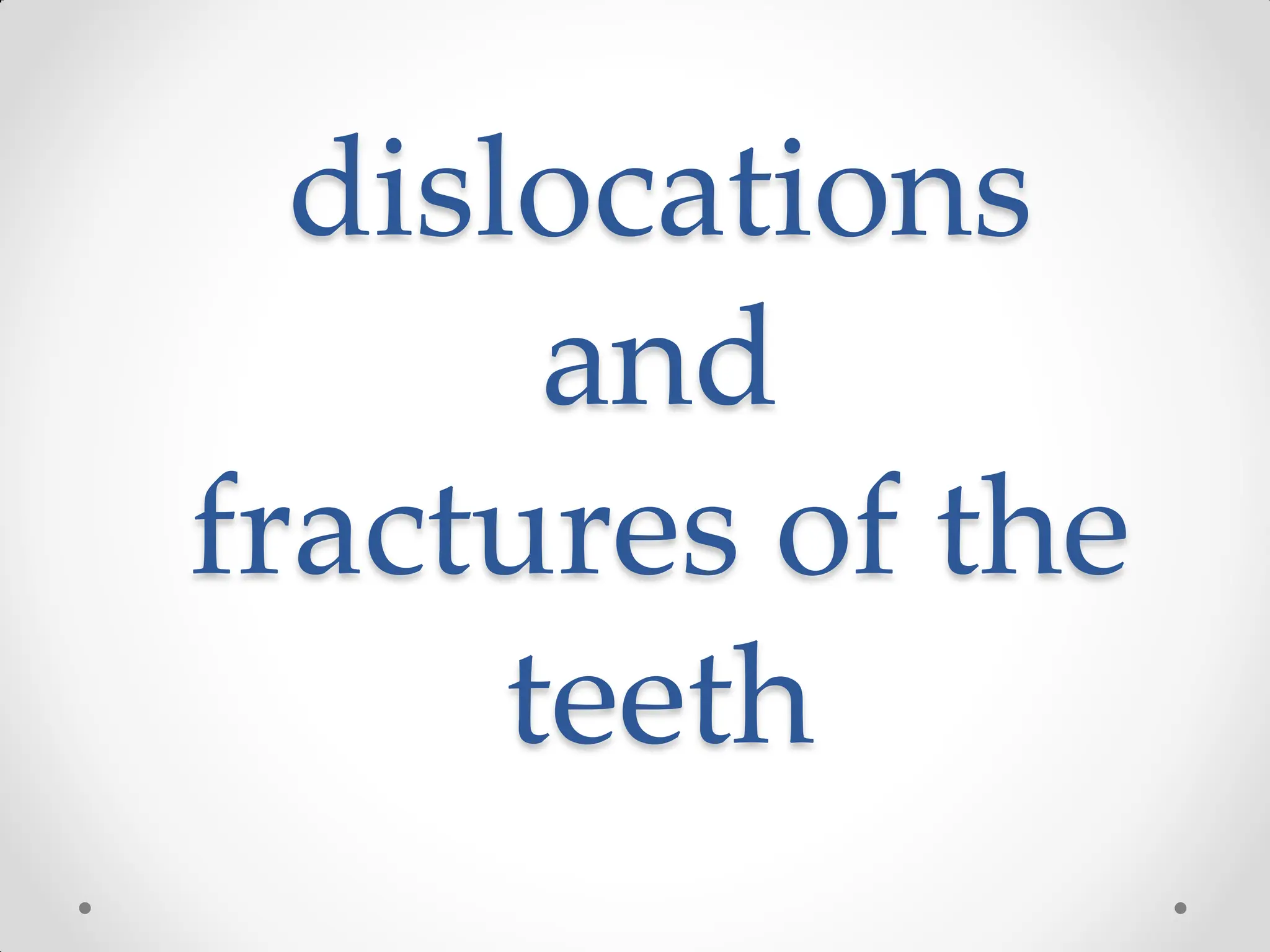 dislocations and fractures of the teeth.pdf