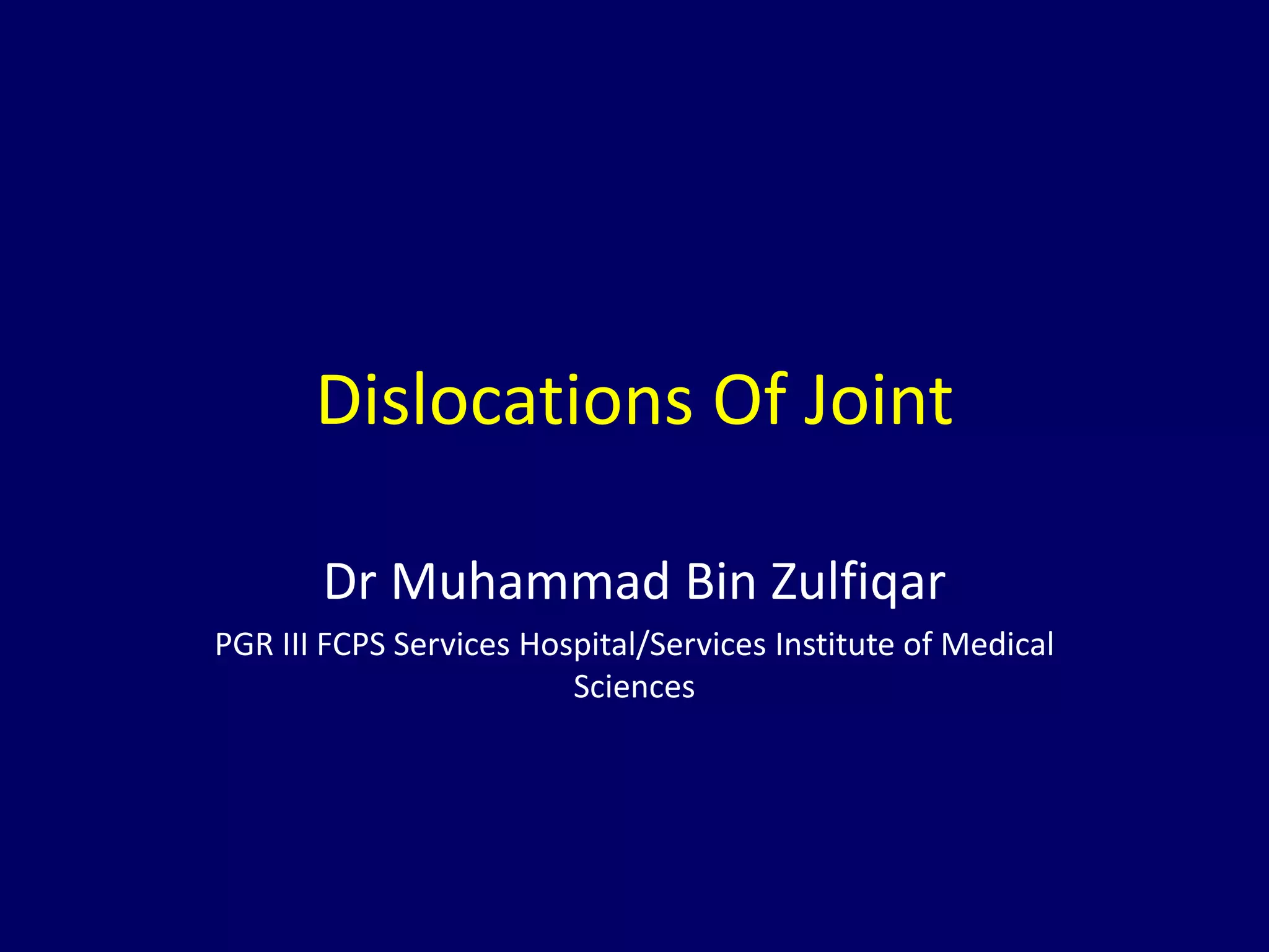 Dislocations of joint. Joint Dislocation | PPTX