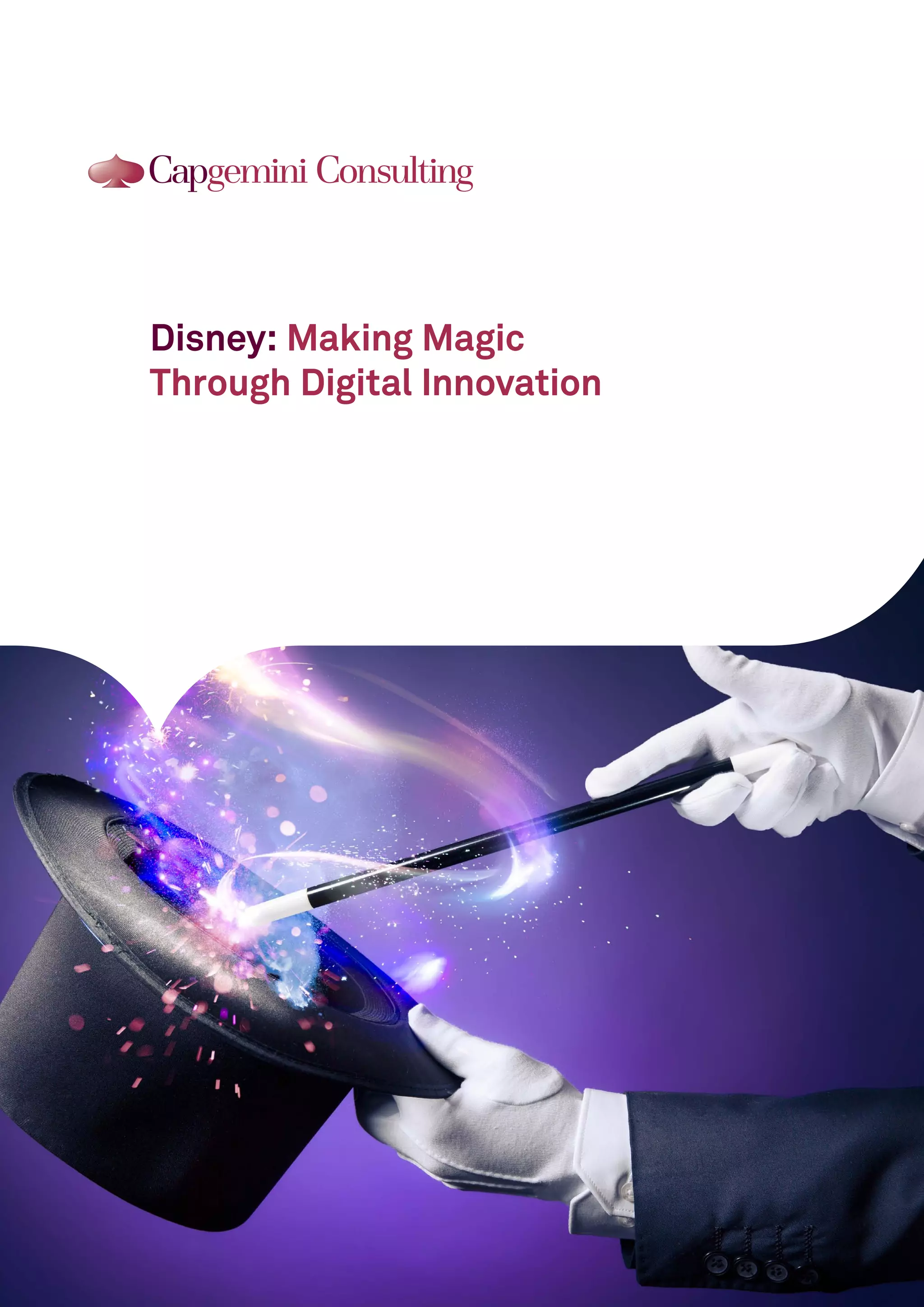 Disney: Making Magic Through Digital Innovation | PDF