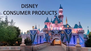 Disney Consumer Products | PPT