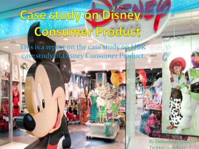 Disney Consumer Product HBR Case Study | PPTX | Consumer Issues | Business