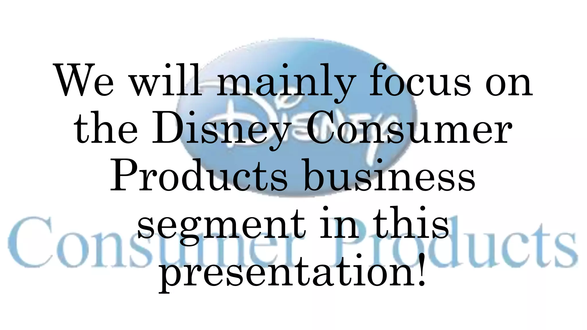 Disney Consumer Products - An Analysis | PPT