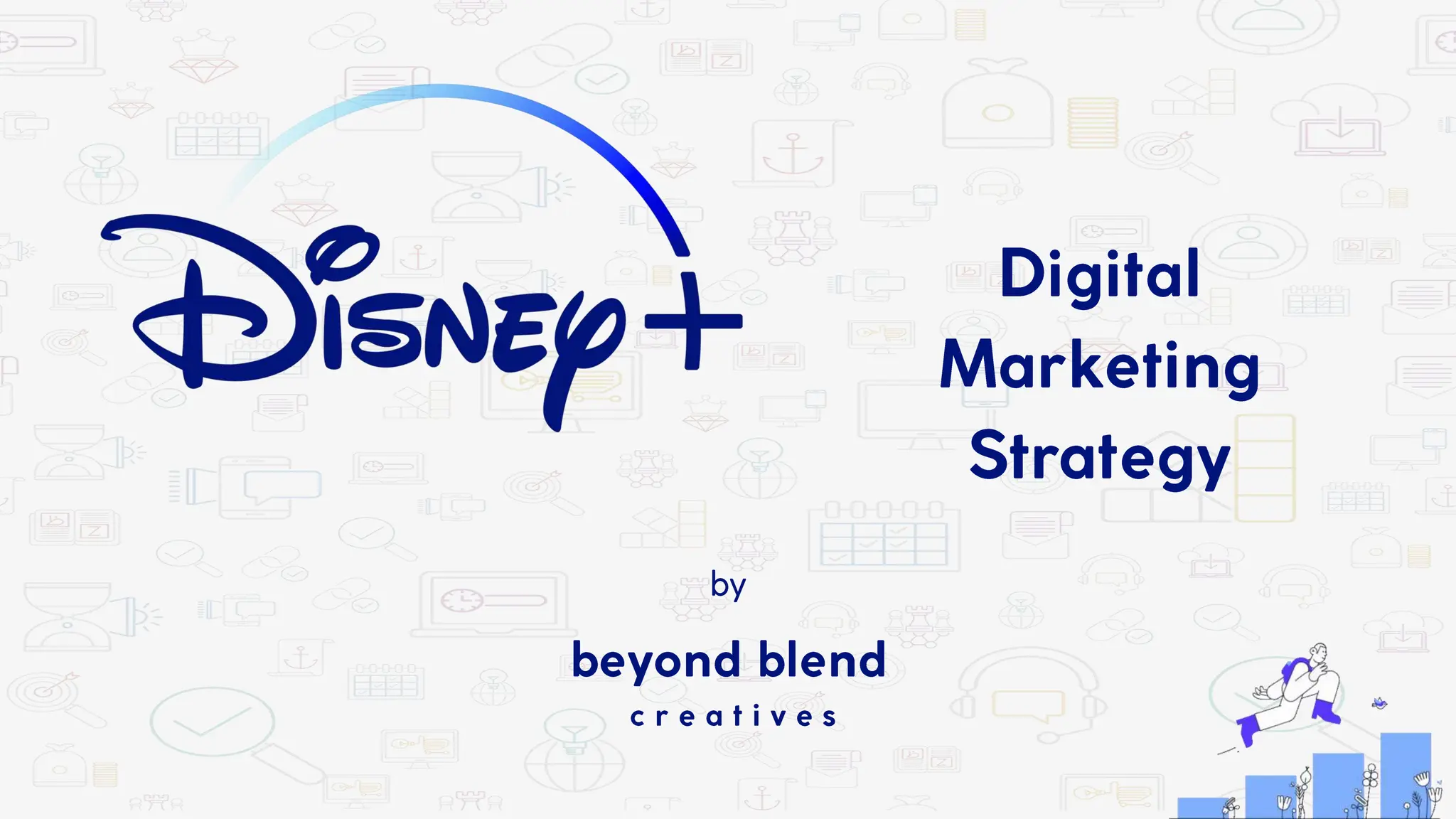 A complete digital marketing strategy presentation for Disney+. | PPTX