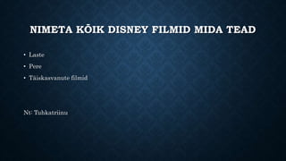 Disney filmid läbi aegade | PPTX