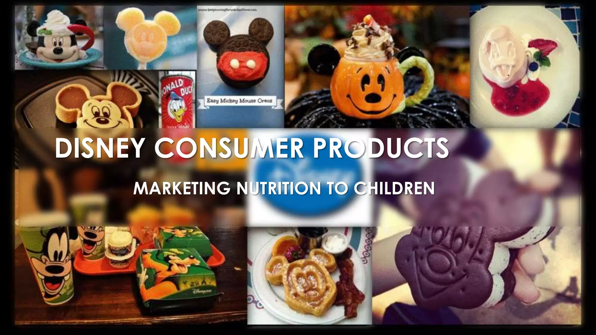 Disney marketing nutrition to children | PPTX