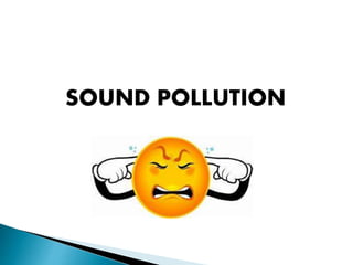 simple presentation of noise and radioactive pollution | PPTX
