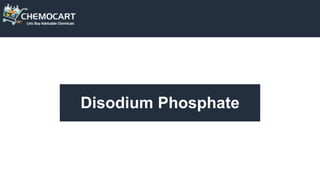 Disodium phosphate | PPTX