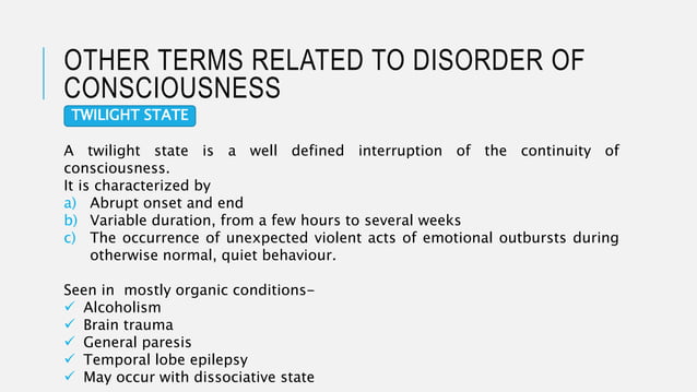 DISORDER OF CONSCIOUSNESS AND SELF | PPTX