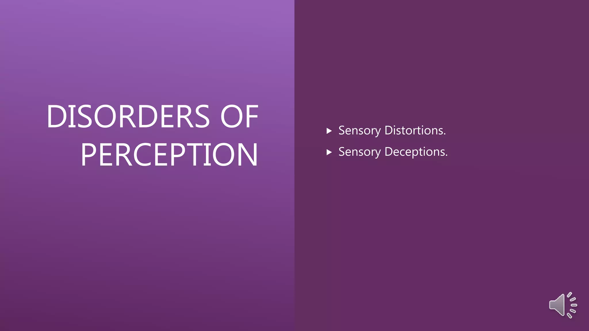 Disorder of perception | PPT