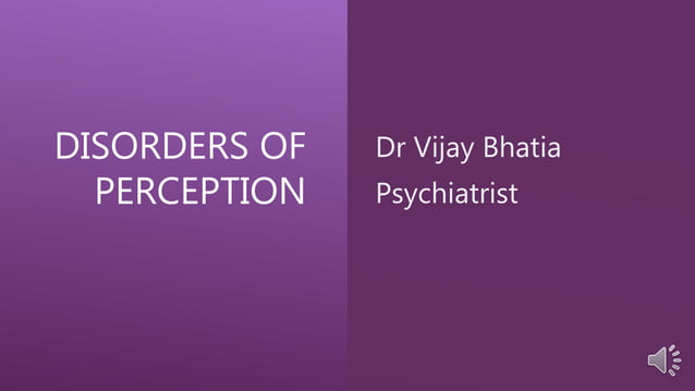 Disorder of perception | PPT