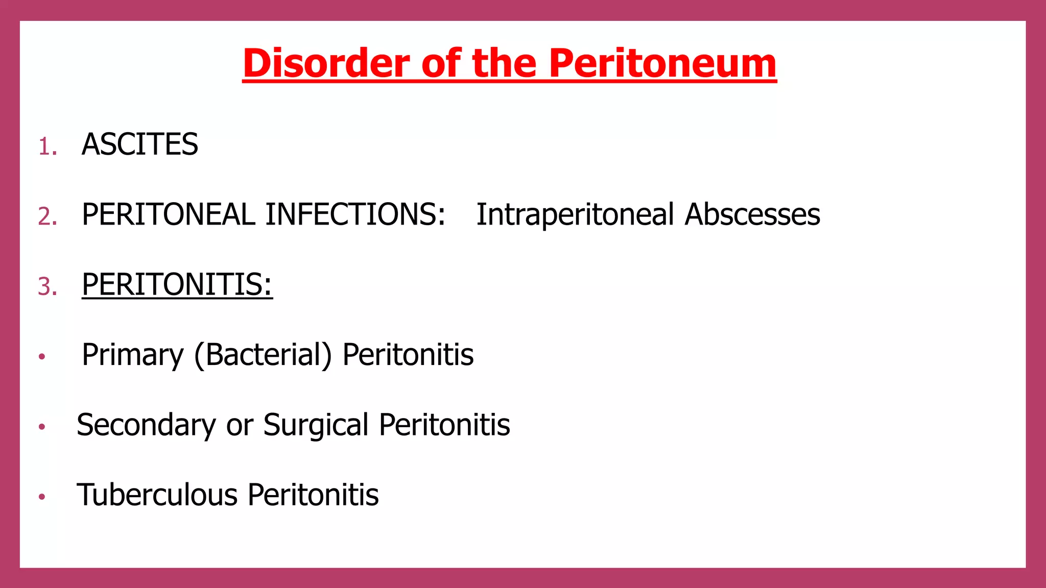 Disorder of peritonum | PPTX