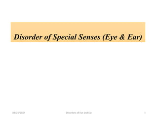 Disorder of Special Senses (Eye & Ear.pptx