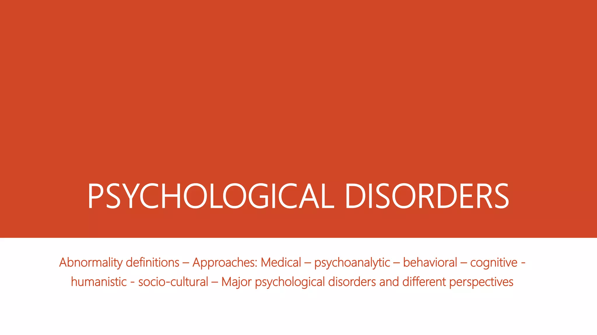PSYCHOLOGICAL DISORDERS | PPTX