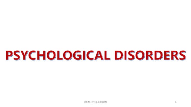 PSYCHOLOGICAL DISORDERS | PPT