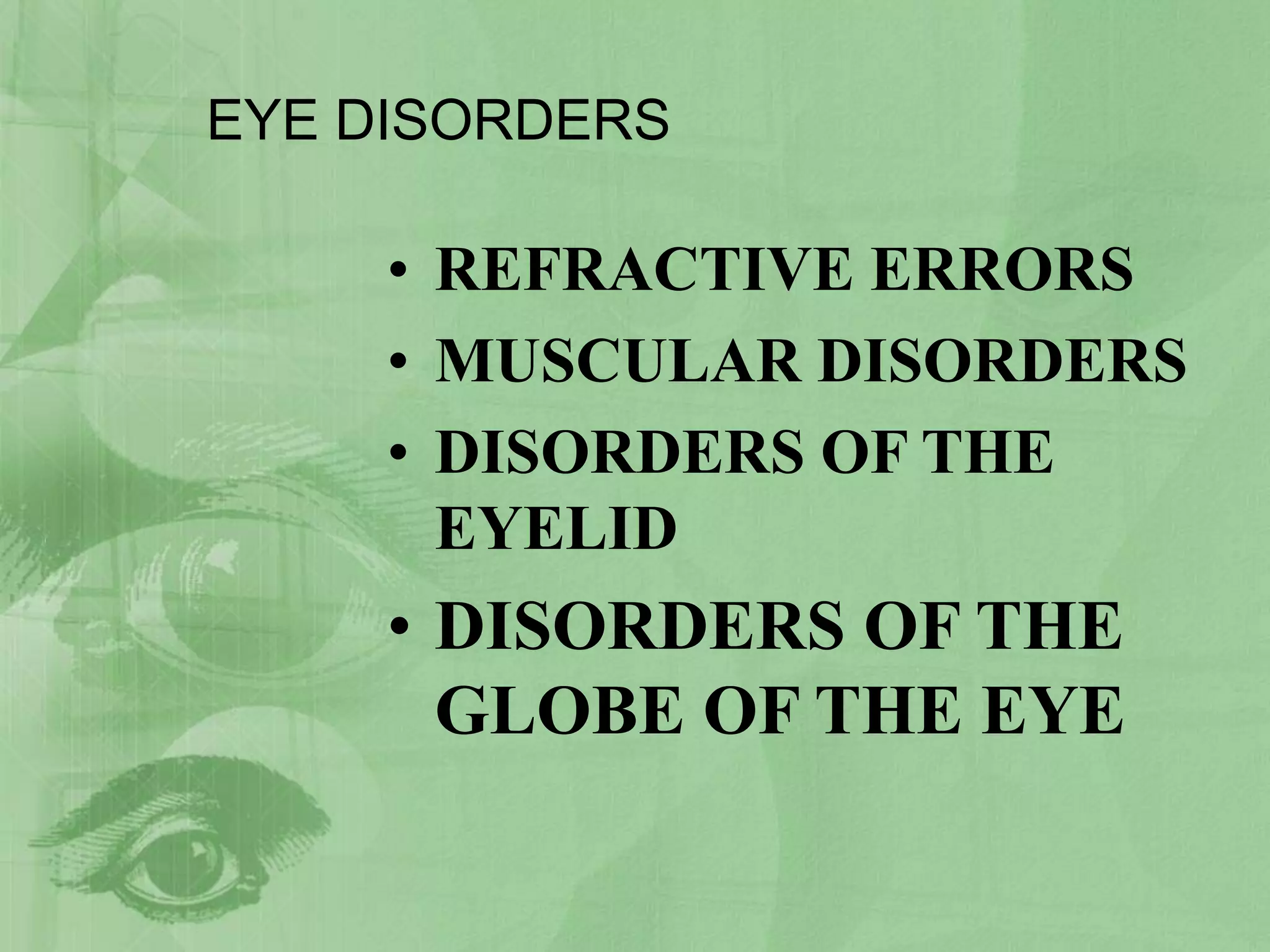 Disorders and conditions of the eye | PPTX