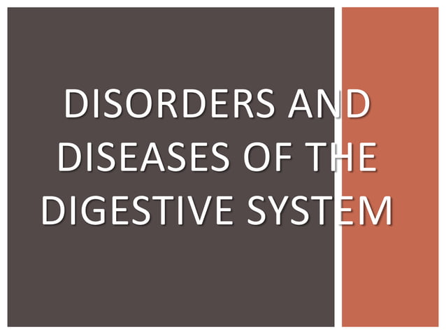 Disorders and diseases of the digestive system | PPTX | Digestive ...