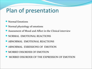 Disorders of affect and emotion | PPT