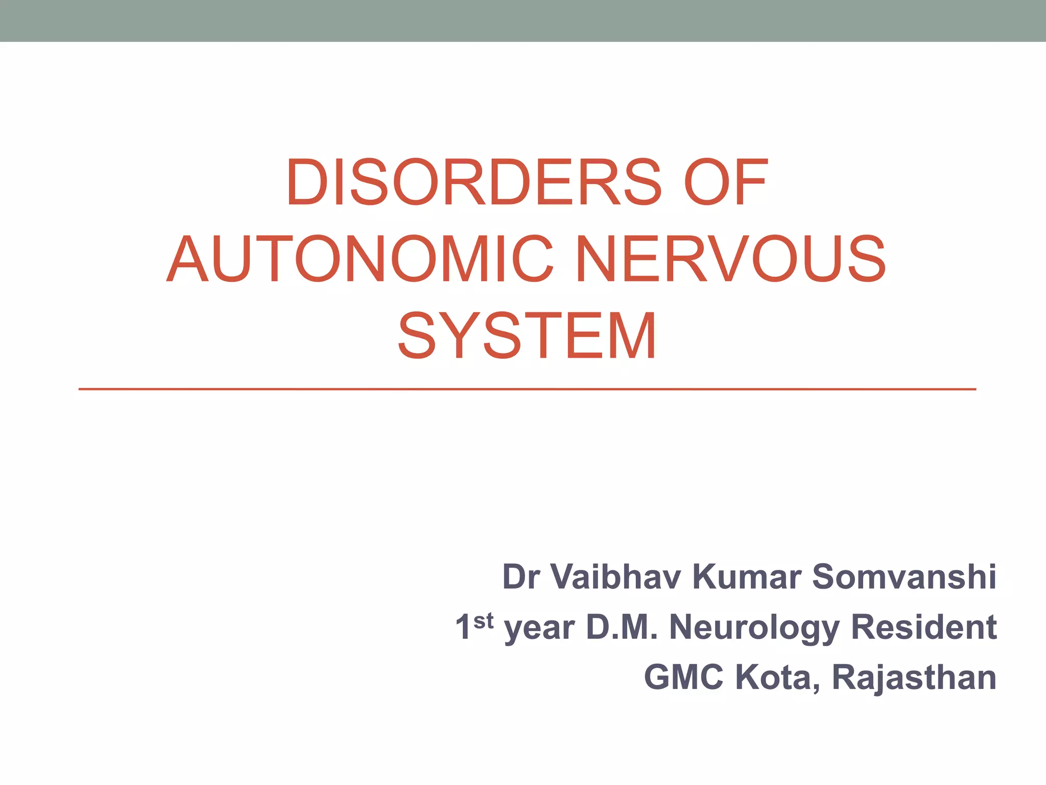 Disorders of autonomic nervous system neurologykota | PPT