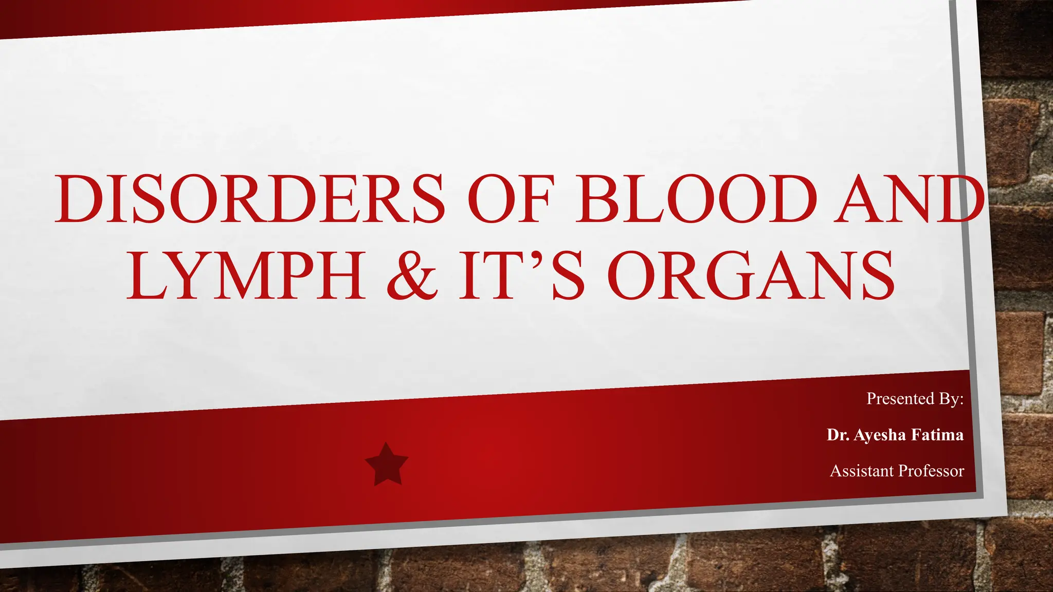 DISORDERS OF BLOOD AND LYMPH & IT’S ORGANS.pptx