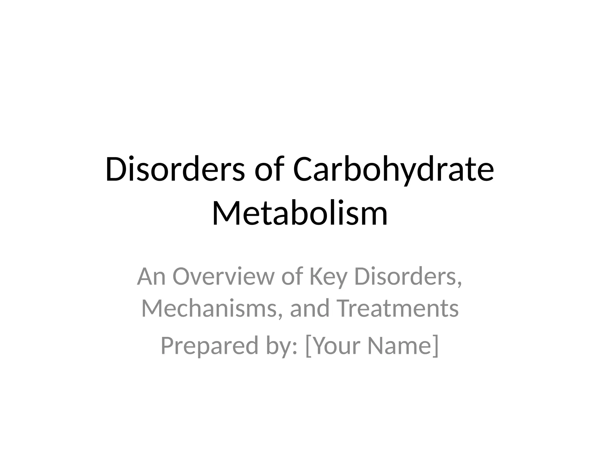 Disorders_of_Carbohydrate_Metabolism.pptx