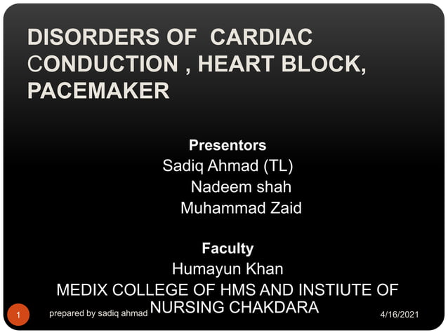 Disorders of cardiac conduction+heat blocks+pacemaker | PPT