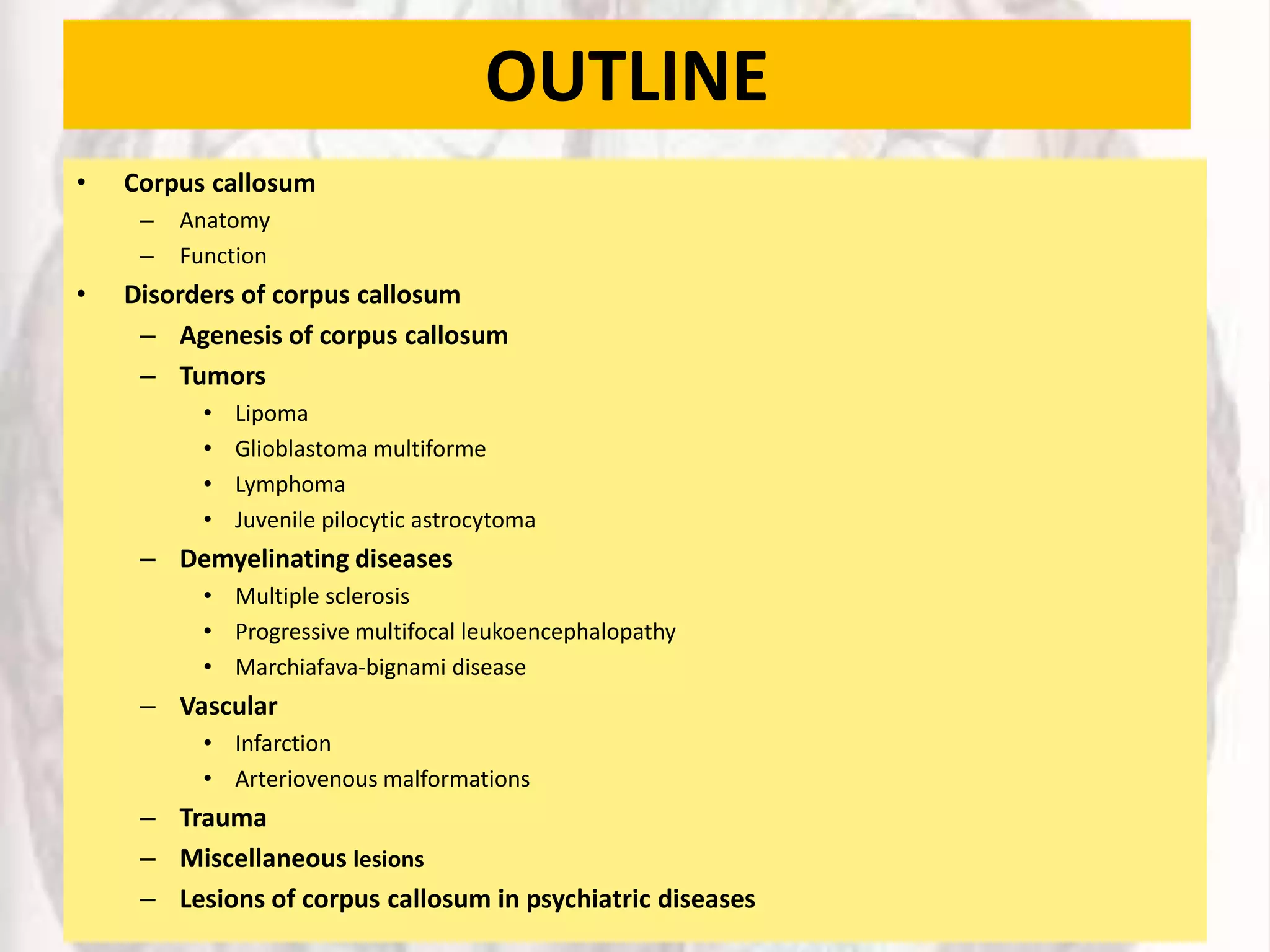 Disorders of corpus callosum | PPTX