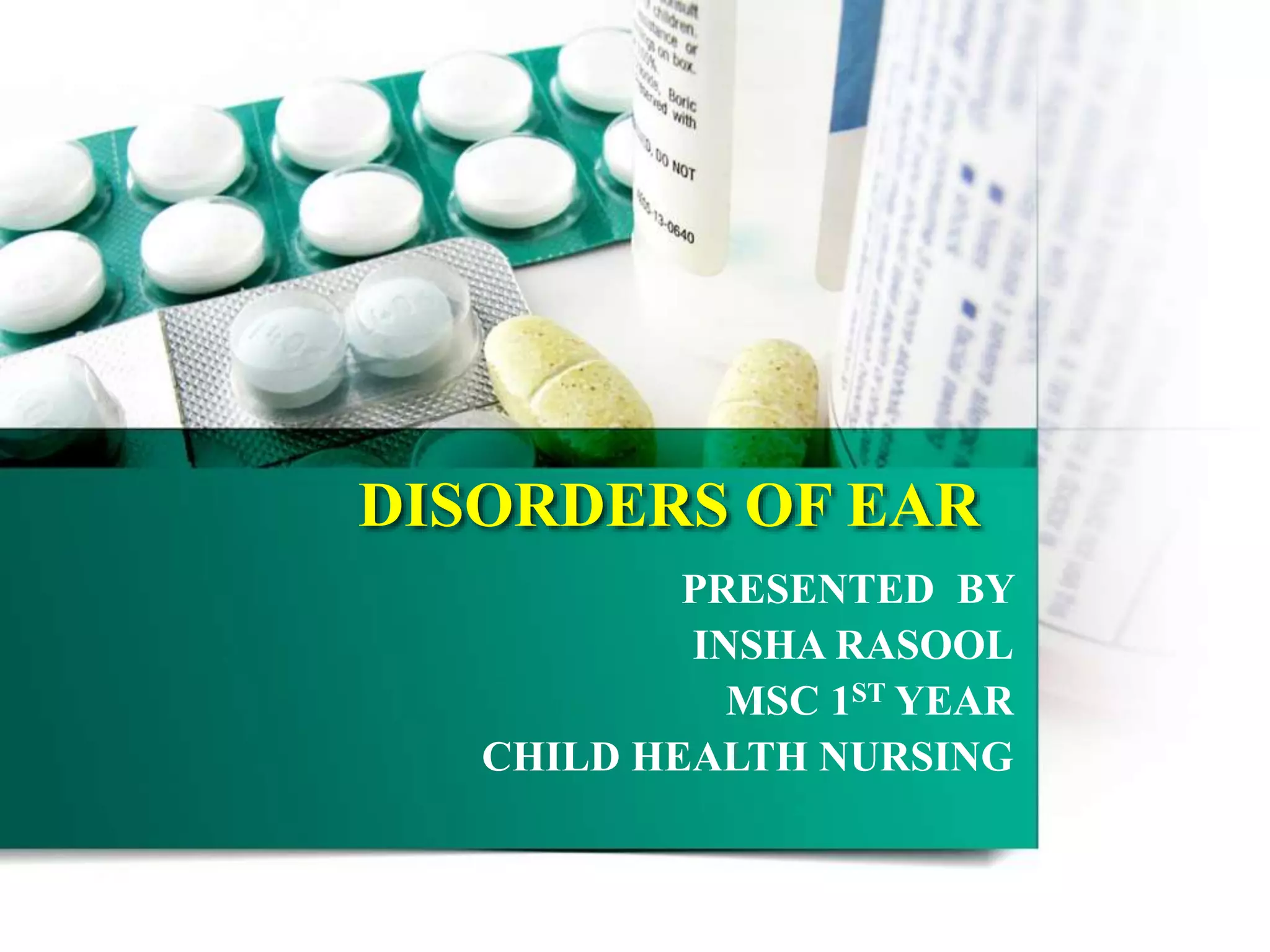 Disorders of ear | PPTX