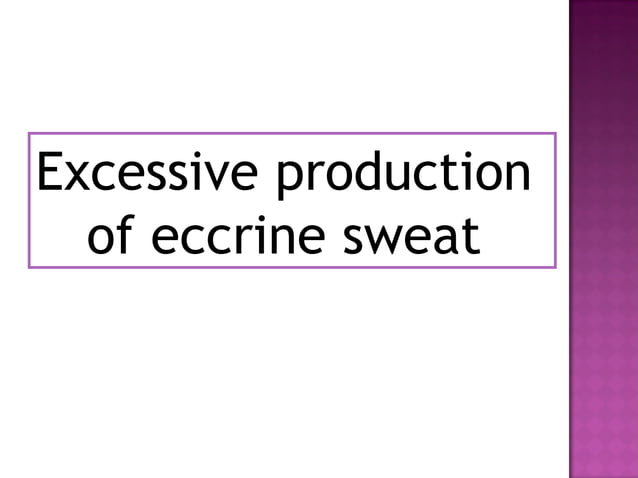 Disorders of Eccrine and Apocrine Sweat Glands | PPT