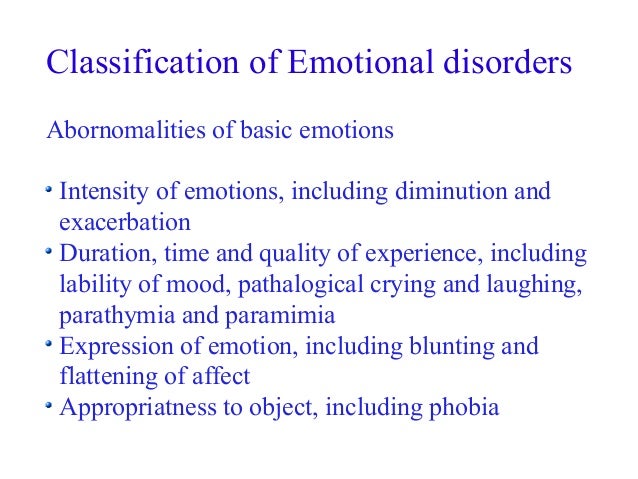Disorders of emotion