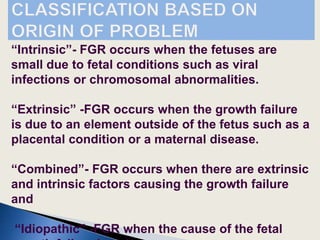 Intrauterine growth restriction | PPTX