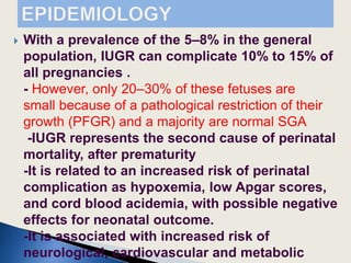 Intrauterine growth restriction | PPTX