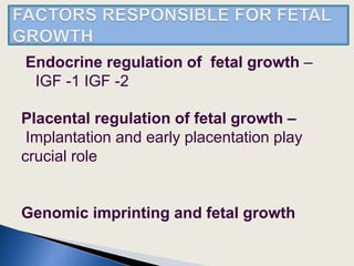 Intrauterine growth restriction | PPTX