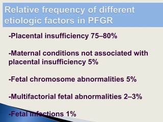 Intrauterine growth restriction | PPTX