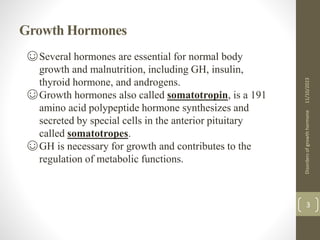 Disorders of growth hormones.pptx