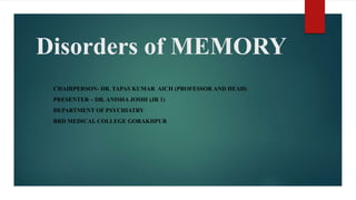 disorders of memory .pptx disorder of memory | PPT