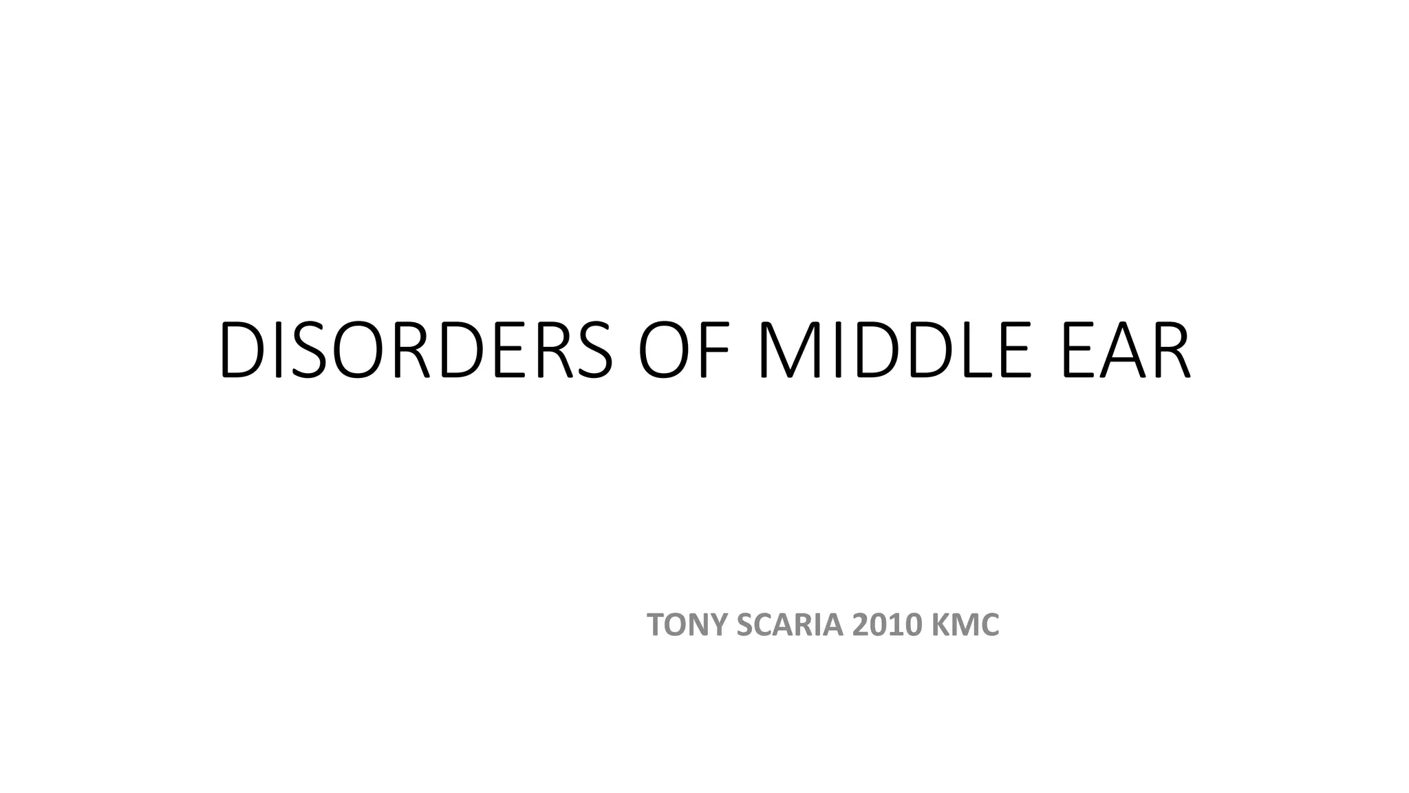 Disorders of middle ear revision notes | PDF | Ear, Nose and Throat ...