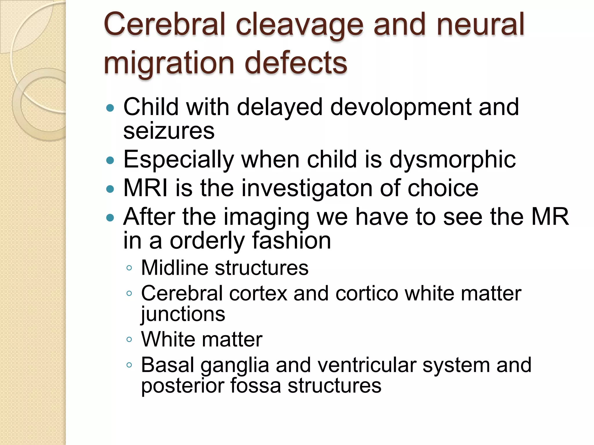 Disorders of neural tube closure and neuronal migration | PPTX