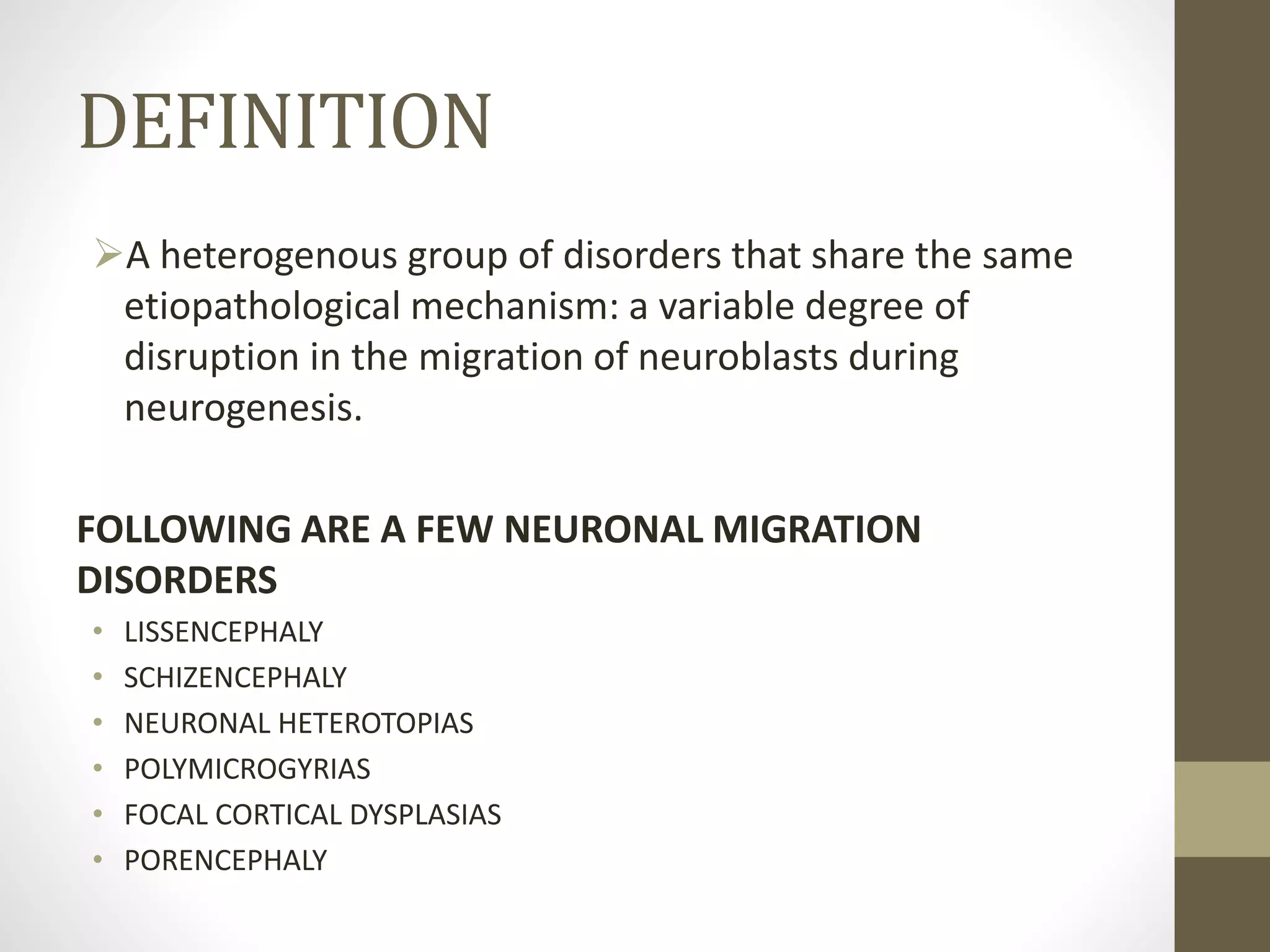Disorders of neuronal migration | PPTX