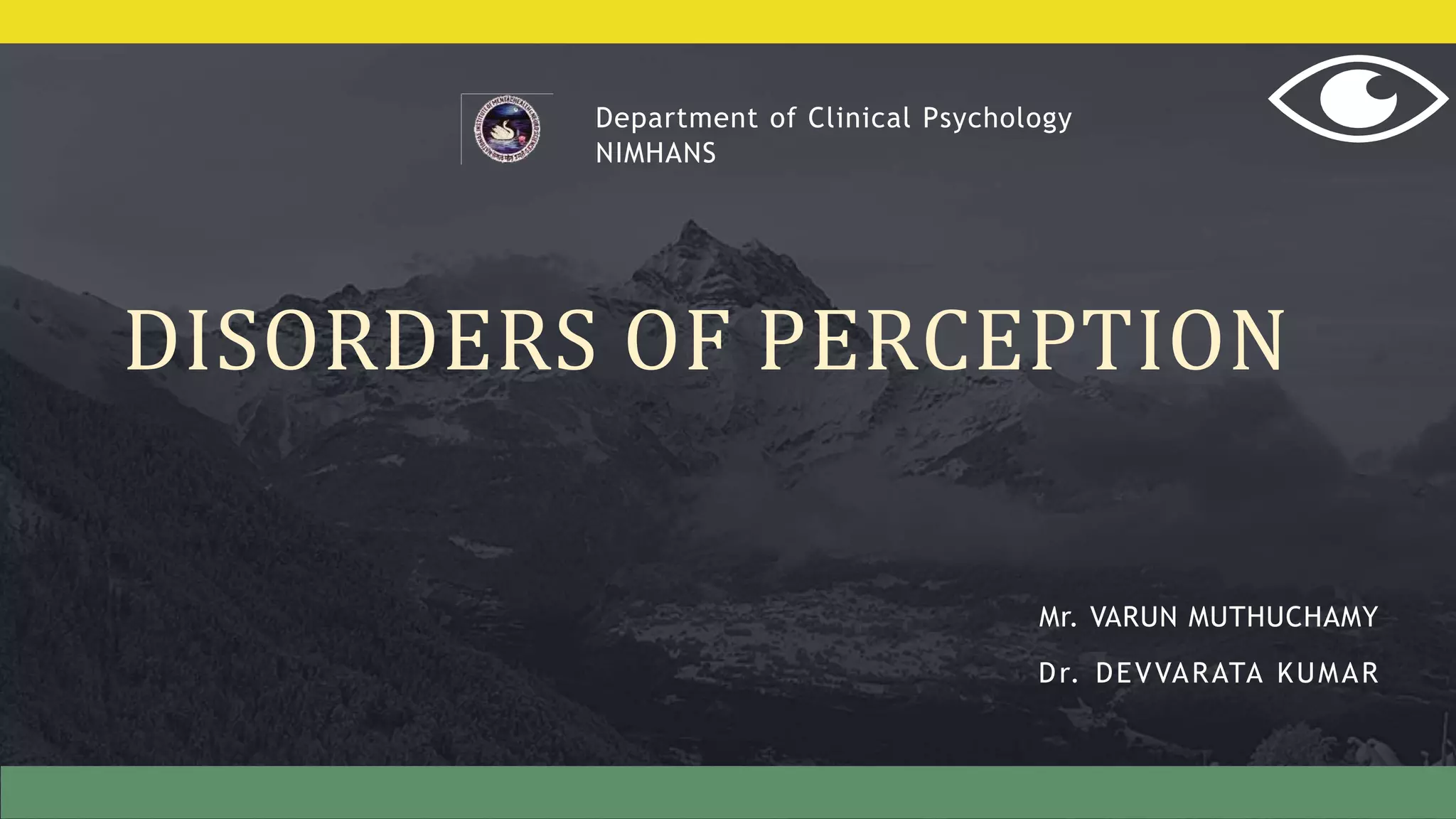 Disorders of perception | PPTX
