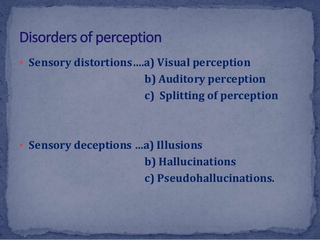 Disorders of perception (2)