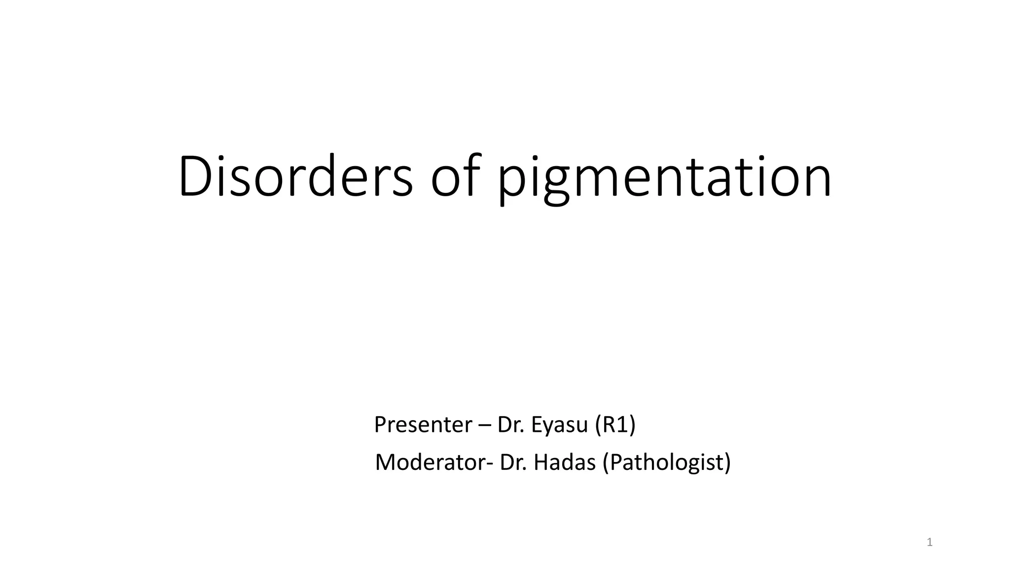 Disorders of pigmentation.pptx